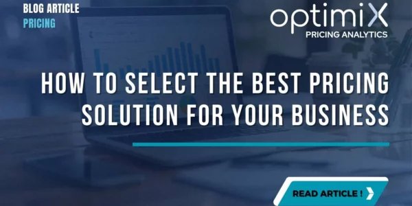 Comment choisir la meilleure solution de tarification