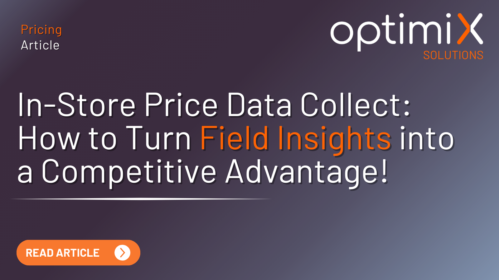 In-Store Price Data Collect - optimiX Solutions