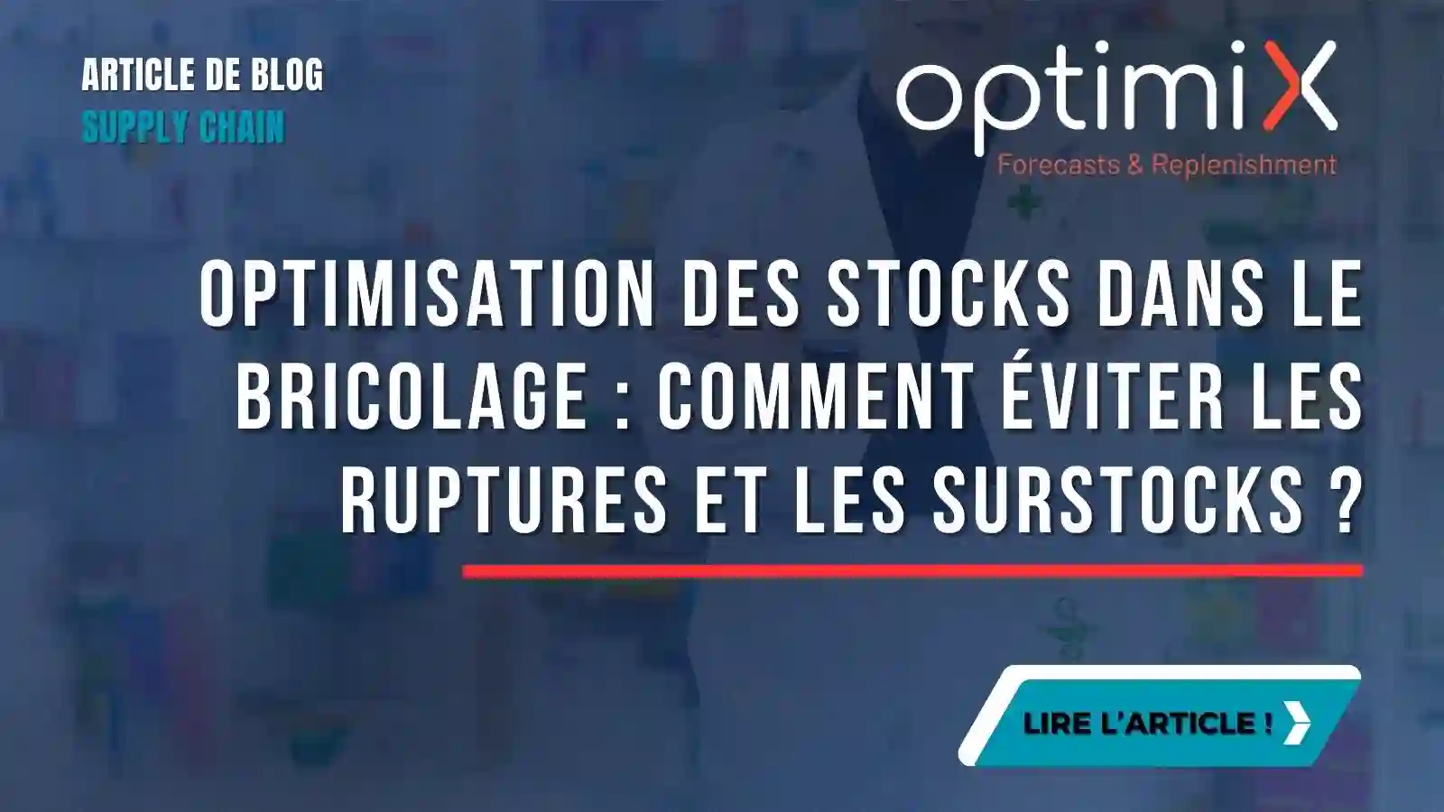 L’optimisation des stocks dans le bricolage